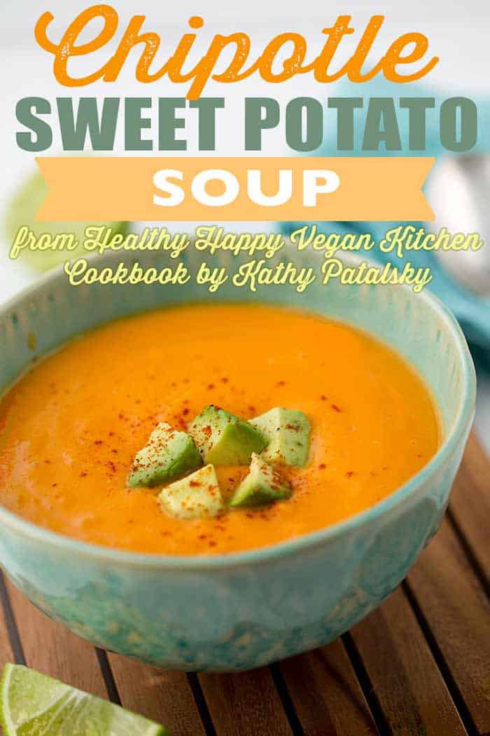 Chipotle Sweet Potato Soup from Healthy Happy Vegan Kitchen Cookbook ...