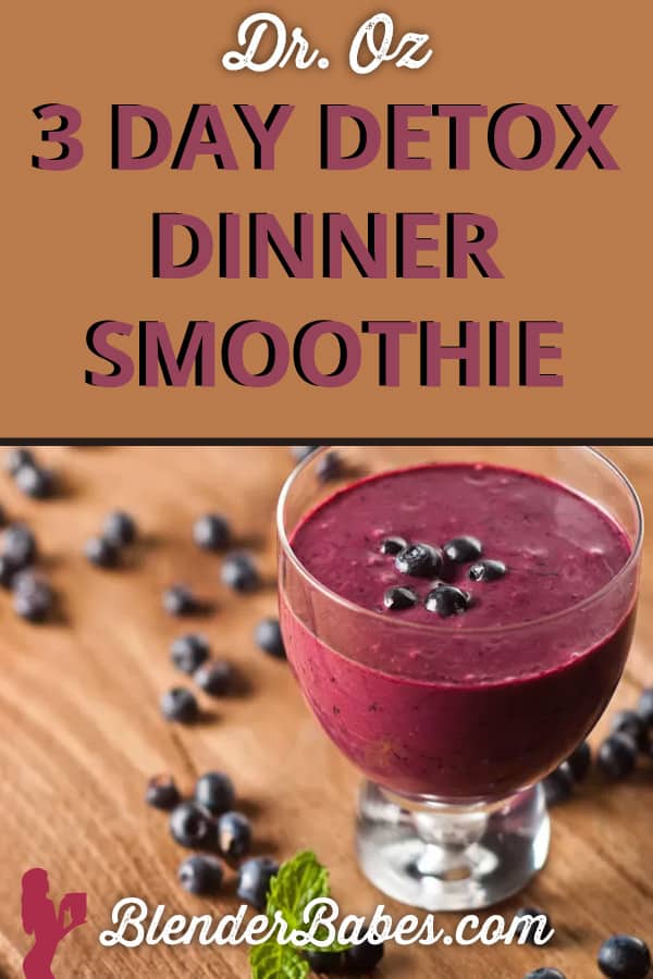Dr. Oz 3 Day Detox Dinner Smoothie Recipe by BlenderBabes
