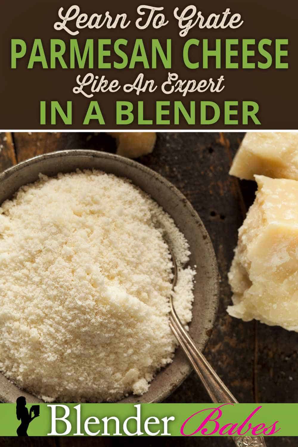 How to Grate Parmesan Cheese in a Blender | Blender Babes