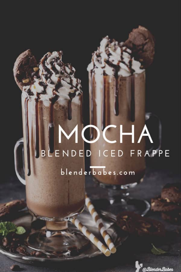 Ice Blended Mocha Frappe Coffee Drink | Blender Babes